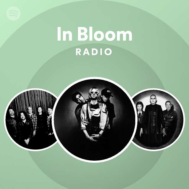 In Bloom Radio - playlist by Spotify | Spotify