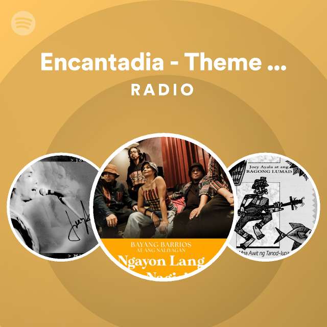 Encantadia - Theme Song From "Encantadia" Radio - playlist by Spotify ...
