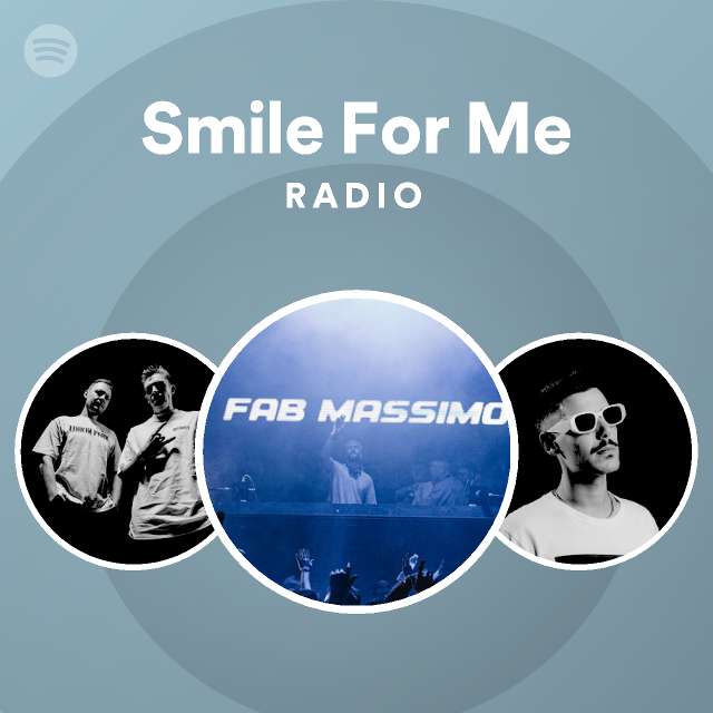 Smile For Me Radio - playlist by Spotify | Spotify