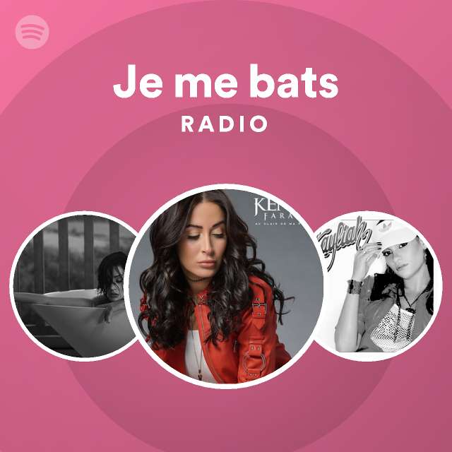 Je me bats Radio - playlist by Spotify | Spotify