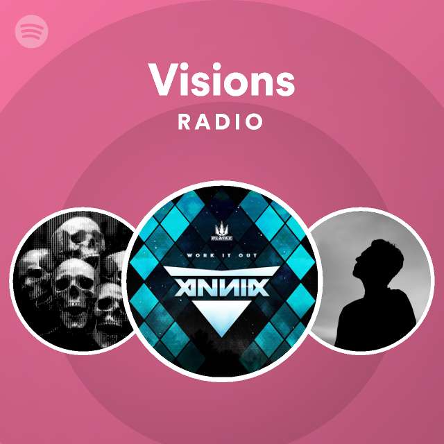 Visions Radio - playlist by Spotify | Spotify