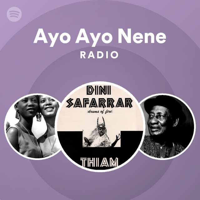 Ayo Ayo Nene Radio - playlist by Spotify | Spotify
