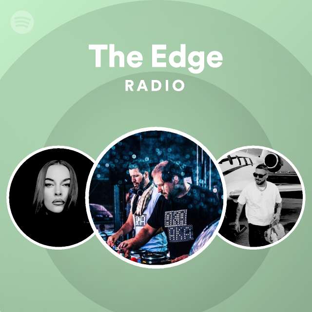 The Edge Radio - playlist by Spotify | Spotify