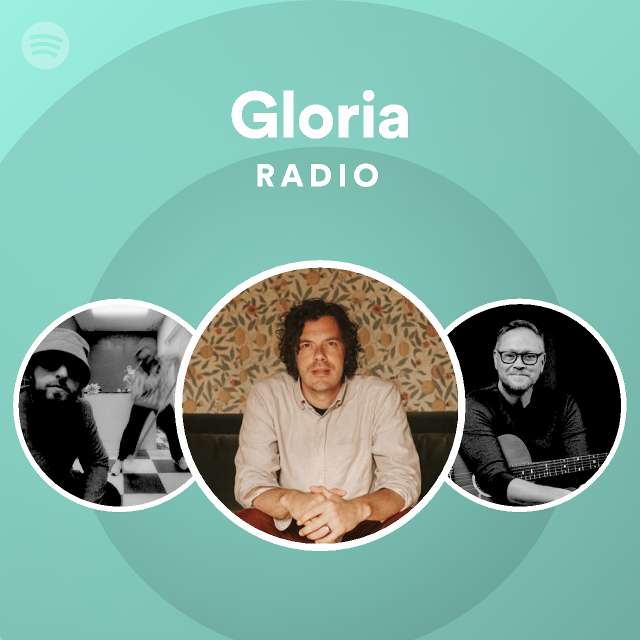 Gloria Radio - playlist by Spotify | Spotify
