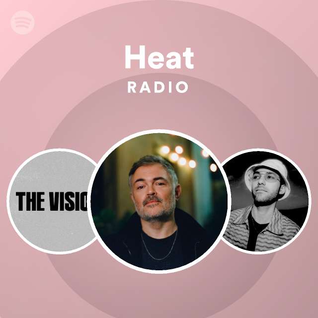 Heat Radio - playlist by Spotify | Spotify