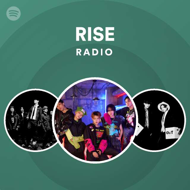 RISE Radio - playlist by Spotify | Spotify