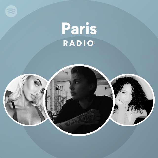 Paris Radio - playlist by Spotify | Spotify