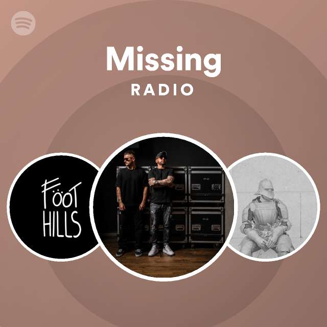 Missing Radio - playlist by Spotify | Spotify