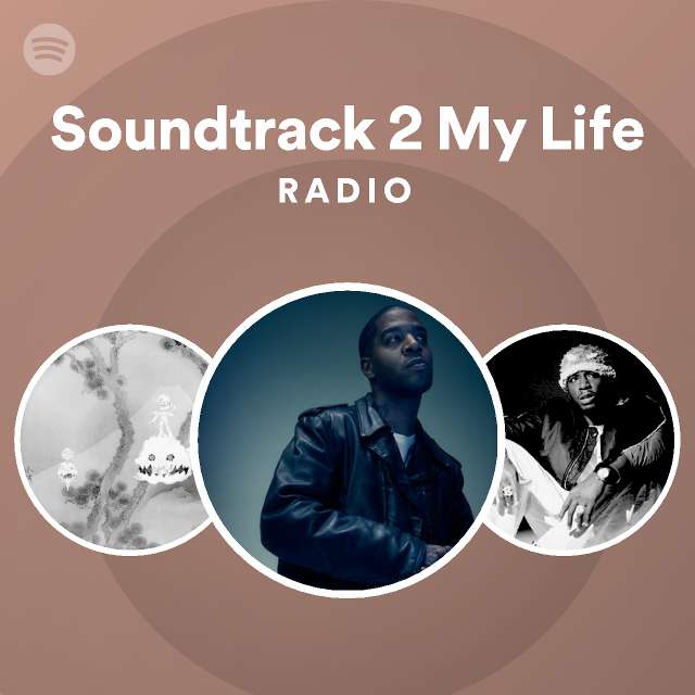 Soundtrack 2 My Life Radio - playlist by Spotify | Spotify