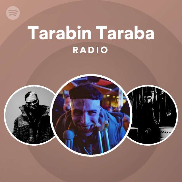 Tarabin Taraba Radio - playlist by Spotify | Spotify