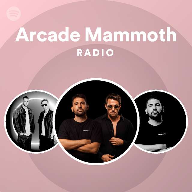 Arcade Mammoth Radio - playlist by Spotify | Spotify