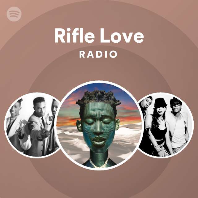 Rifle Love Radio - playlist by Spotify | Spotify