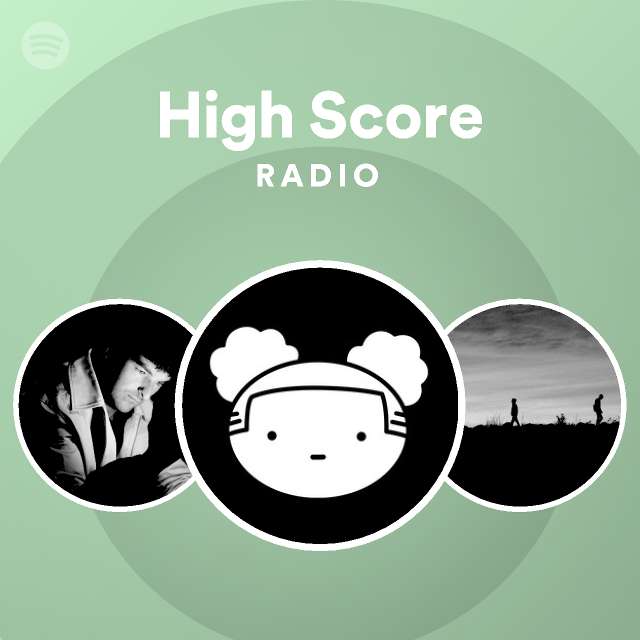 High Score Radio - playlist by Spotify | Spotify