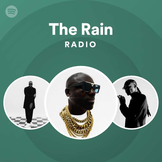 The Rain Radio - playlist by Spotify | Spotify