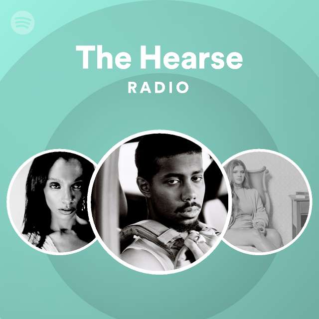 The Hearse Radio - playlist by Spotify | Spotify