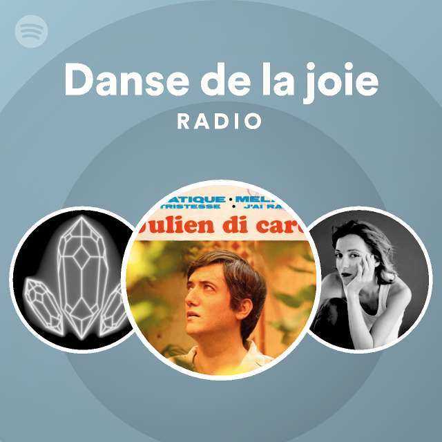 Danse de la joie Radio - playlist by Spotify | Spotify