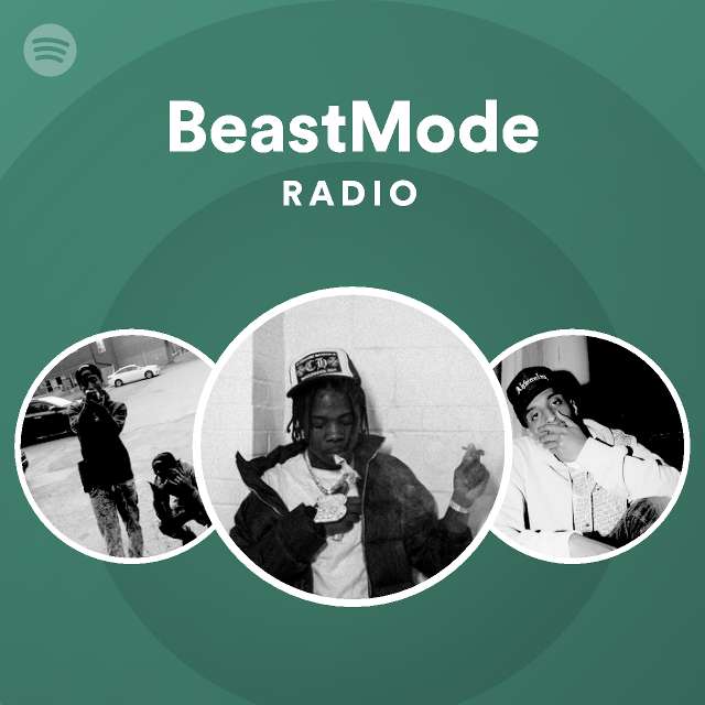 BeastMode Radio - playlist by Spotify | Spotify