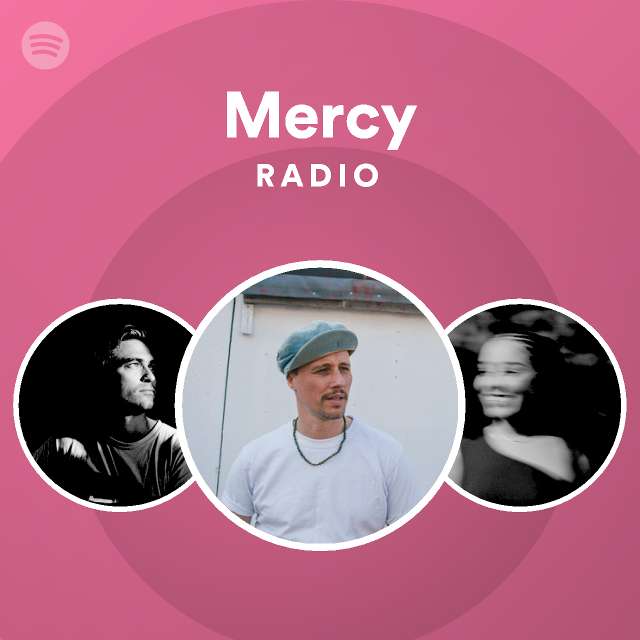 Mercy Radio - playlist by Spotify | Spotify