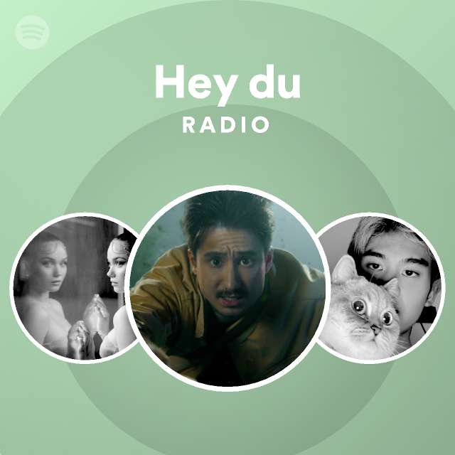 Hey du Radio | Spotify Playlist