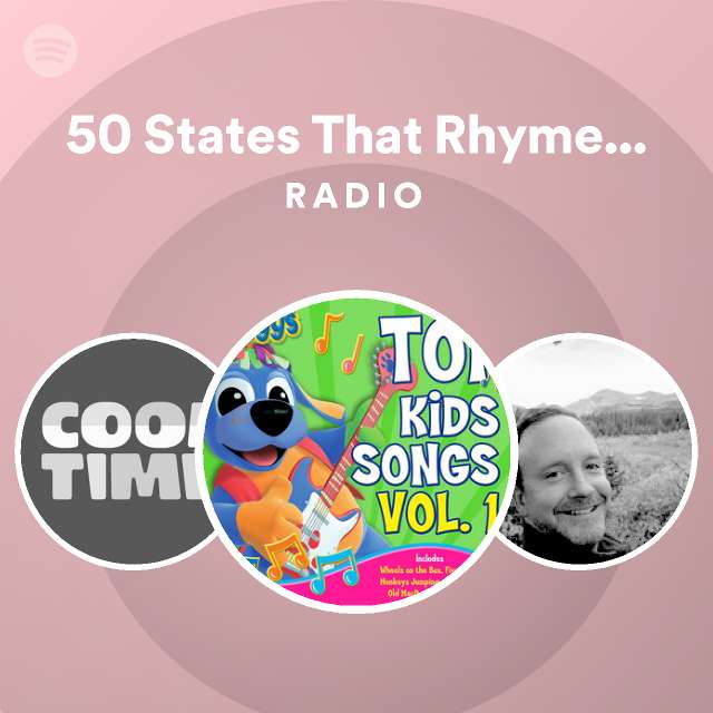 50 States That Rhyme (English) Radio | Spotify Playlist