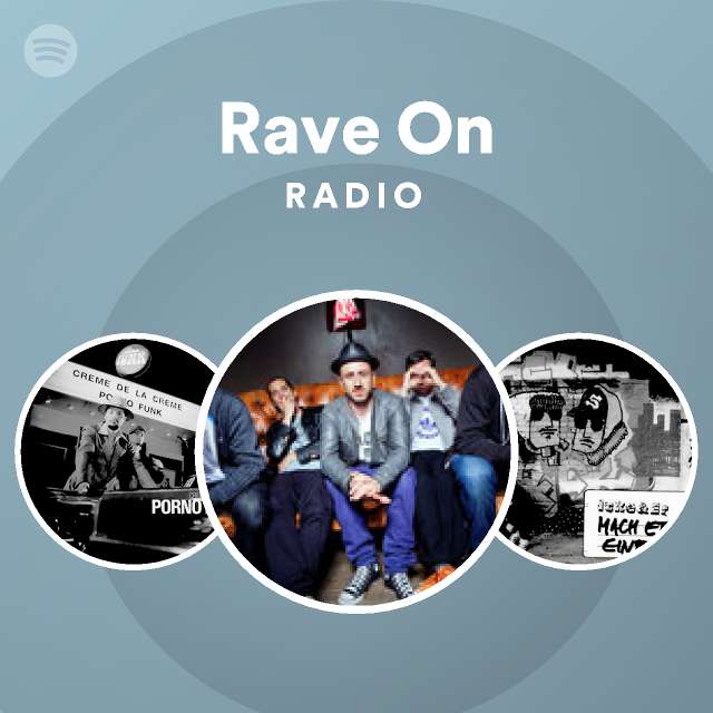 Rave On Radio - playlist by Spotify | Spotify