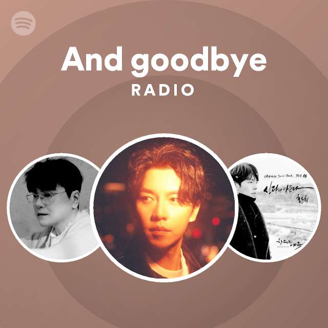 And goodbye Radio - playlist by Spotify | Spotify