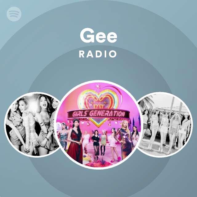 Gee Radio - playlist by Spotify | Spotify