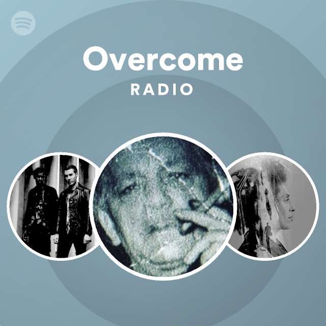 Overcome Radio | Spotify Playlist
