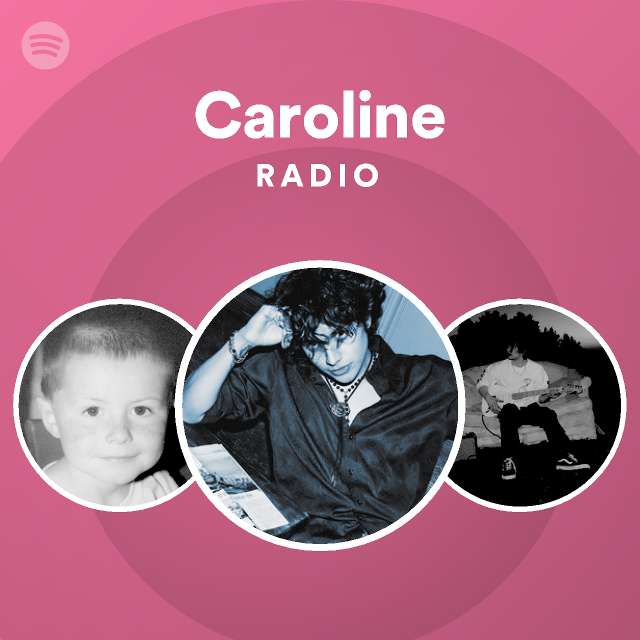 Caroline Radio - playlist by Spotify | Spotify
