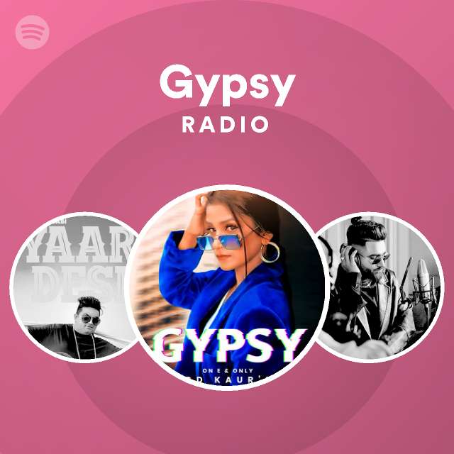 Gypsy Radio - playlist by Spotify | Spotify