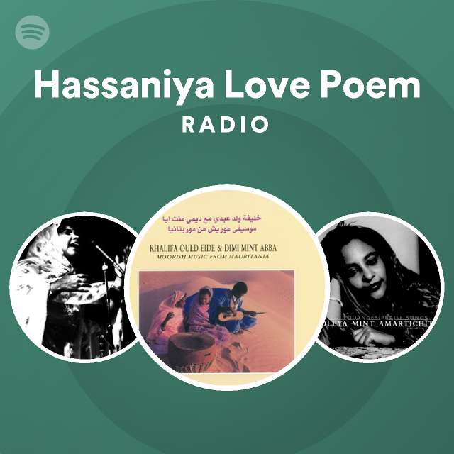 Hassaniya Love Poem Radio - playlist by Spotify | Spotify