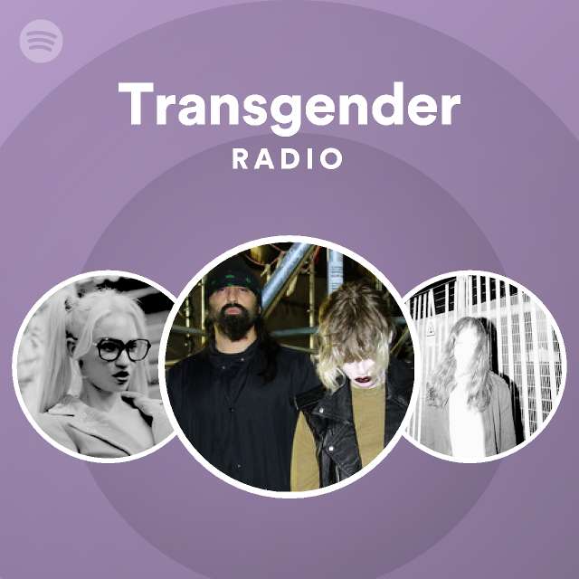 Transgender Radio | Spotify Playlist