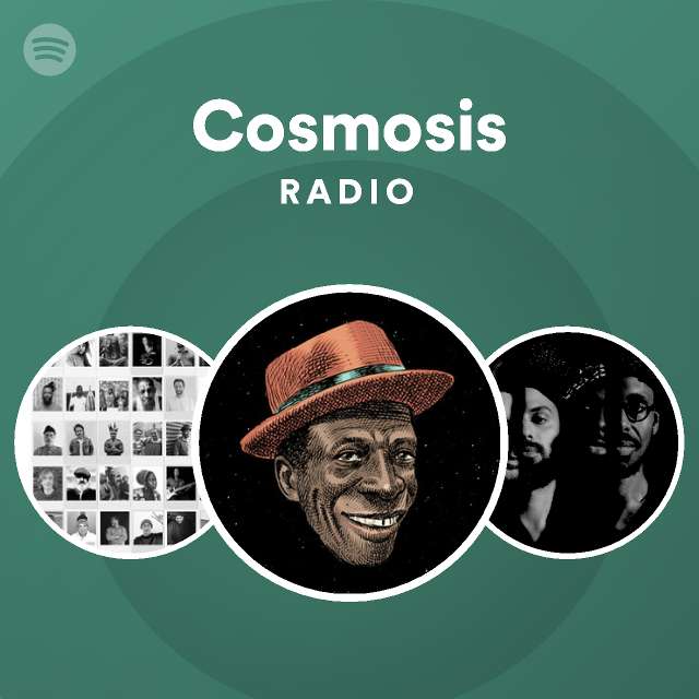 Cosmosis Radio - playlist by Spotify | Spotify