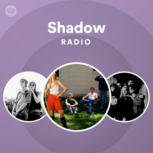 Shadow Radio - playlist by Spotify | Spotify