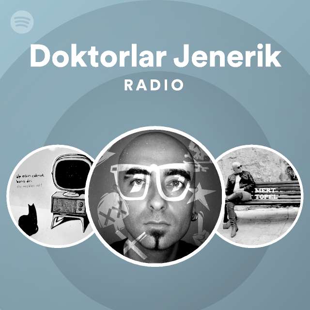Doktorlar Jenerik Radio - playlist by Spotify | Spotify