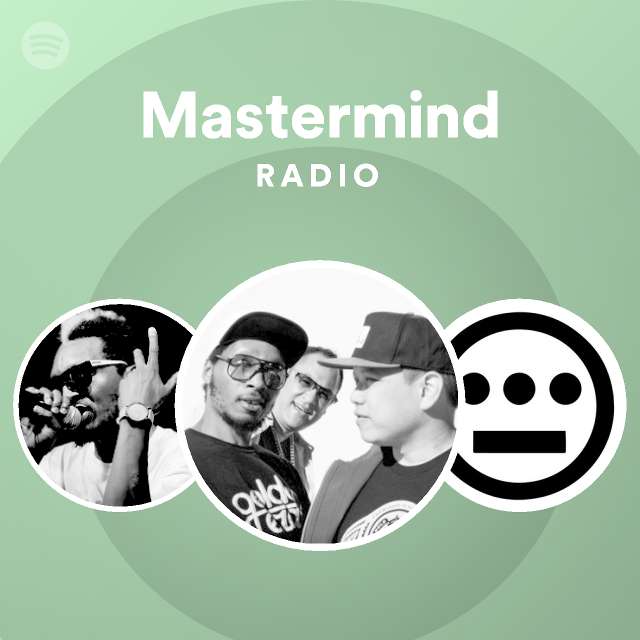 Mastermind Radio - playlist by Spotify | Spotify