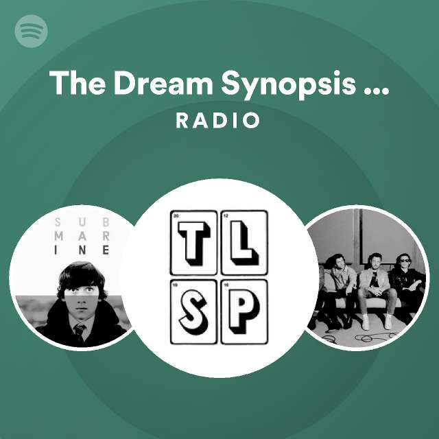 The Dream Synopsis - The Dream Synopsis EP Version Radio - playlist by ...