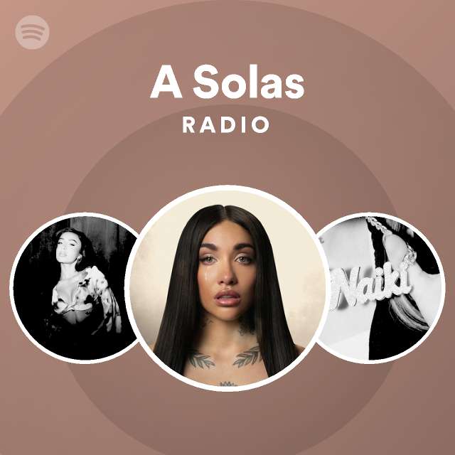 A Solas Radio - playlist by Spotify | Spotify