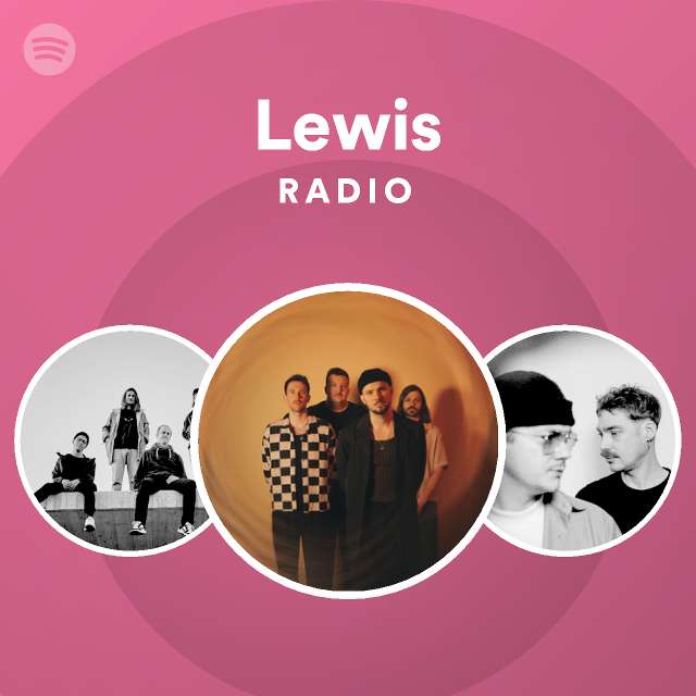 Lewis Radio - playlist by Spotify | Spotify