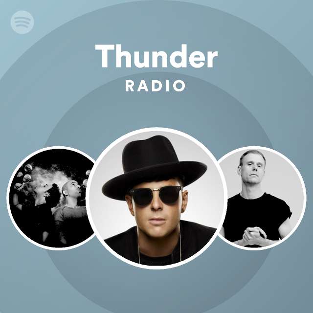 Thunder Radio - playlist by Spotify | Spotify