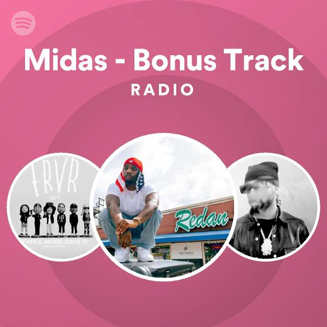 Midas - Bonus Track Radio - playlist by Spotify | Spotify