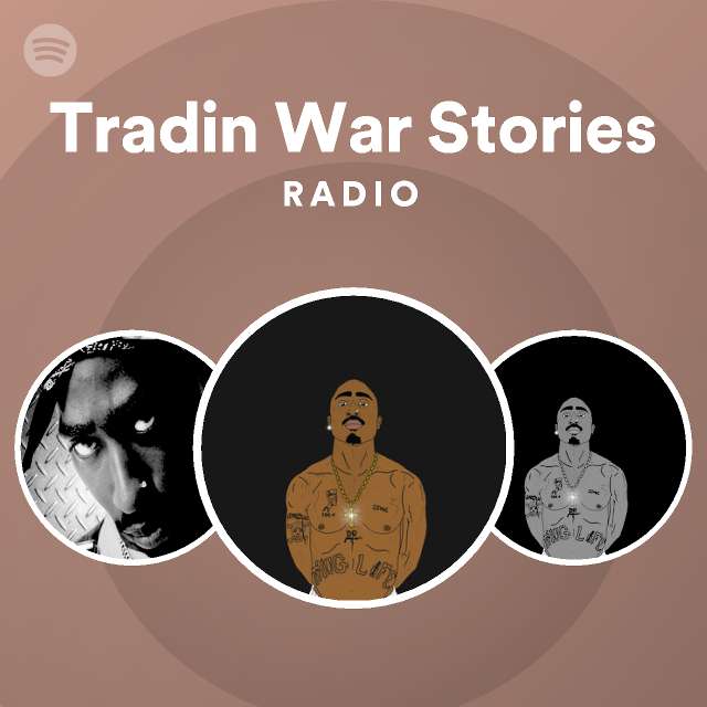 Tradin War Stories Radio - playlist by Spotify | Spotify