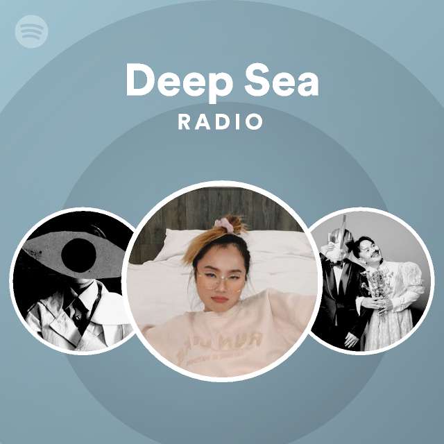 Deep Sea Radio - playlist by Spotify | Spotify