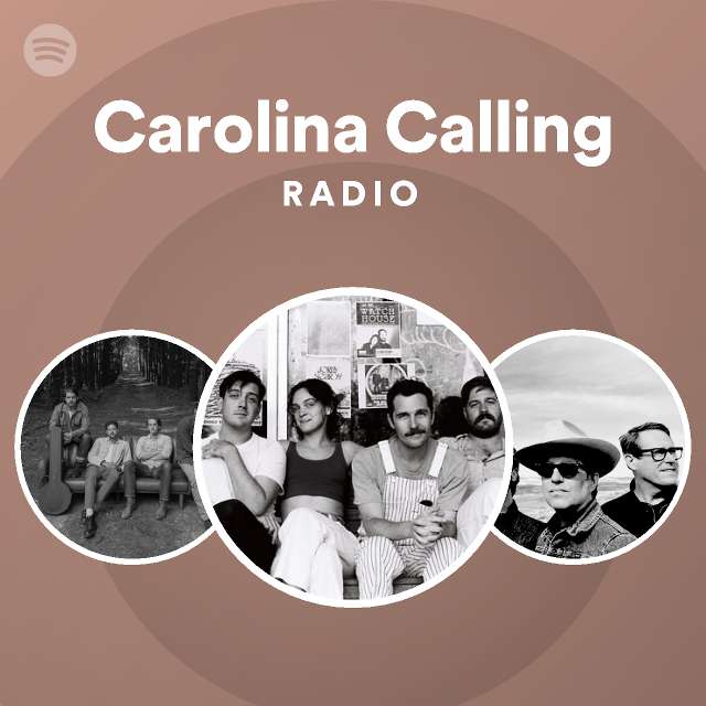 Carolina Calling Radio - playlist by Spotify | Spotify
