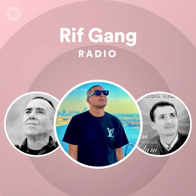 Rif Gang Radio - playlist by Spotify | Spotify