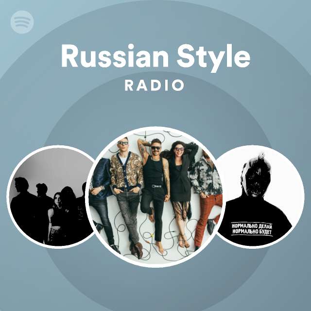 Russian Style Radio - playlist by Spotify | Spotify