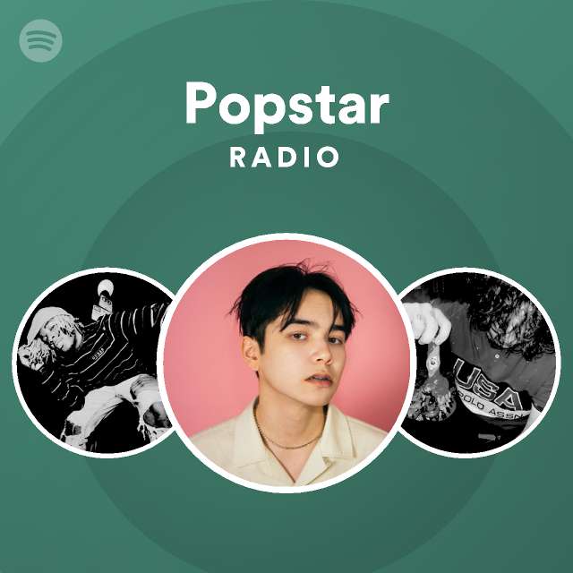 Popstar Radio - playlist by Spotify | Spotify