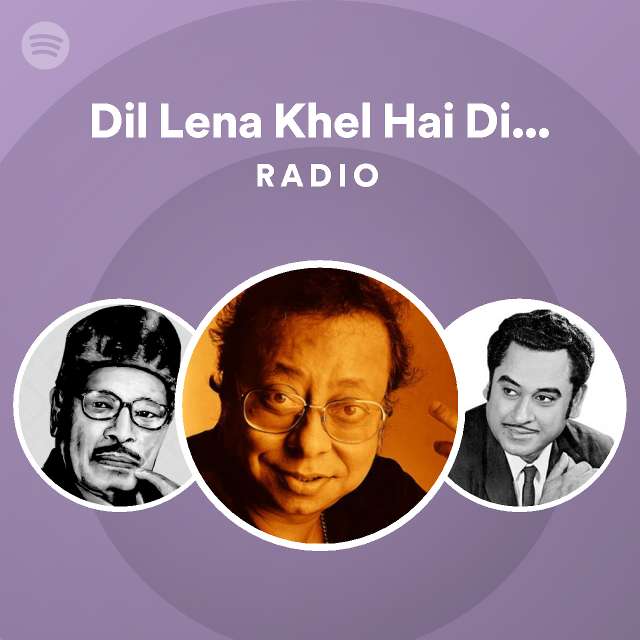 Dil Lena Khel Hai Dildar Ka - From "Zamaane Ko Dikhana Hai" Radio ...