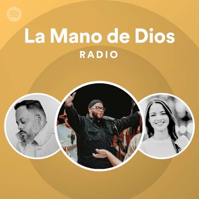 La Mano de Dios Radio - playlist by Spotify | Spotify
