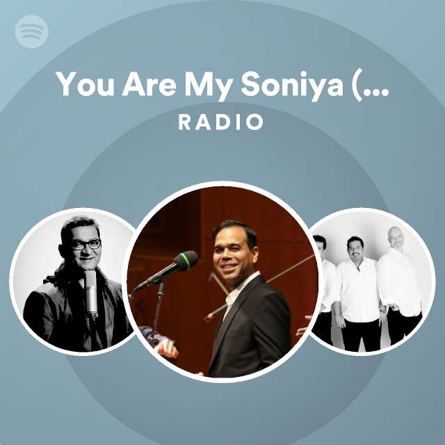 You Are My Soniya (From "Kabhi Khushi Kabhie Gham") Radio - playlist by ...